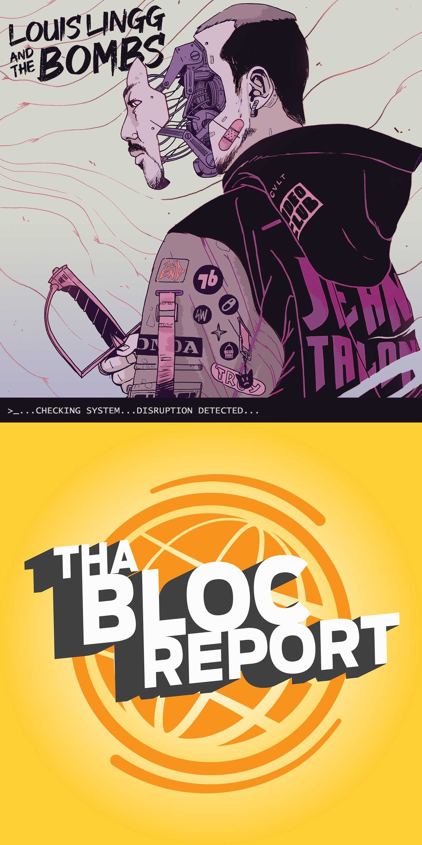 Disruption detected… Louis Lingg and the Bombs have taken over!